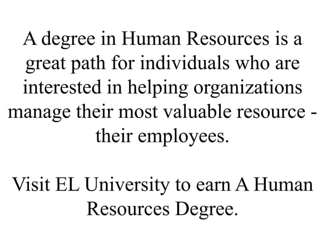 A Human Resources Degree A Human Resources Degree | PPTX