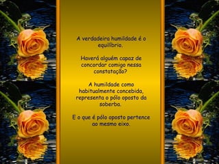 A humildade e o equilíbrio - Arthur da Távola | PPT