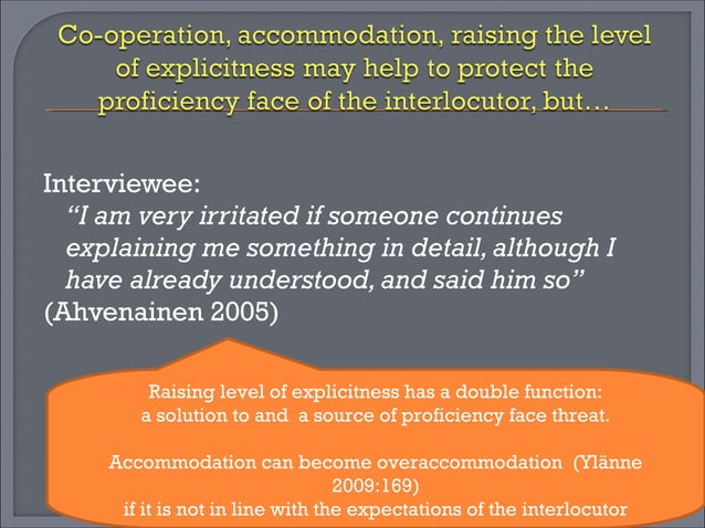 ’Proficiency face’ – grey eminence of meaning-making in ELF interaction ...