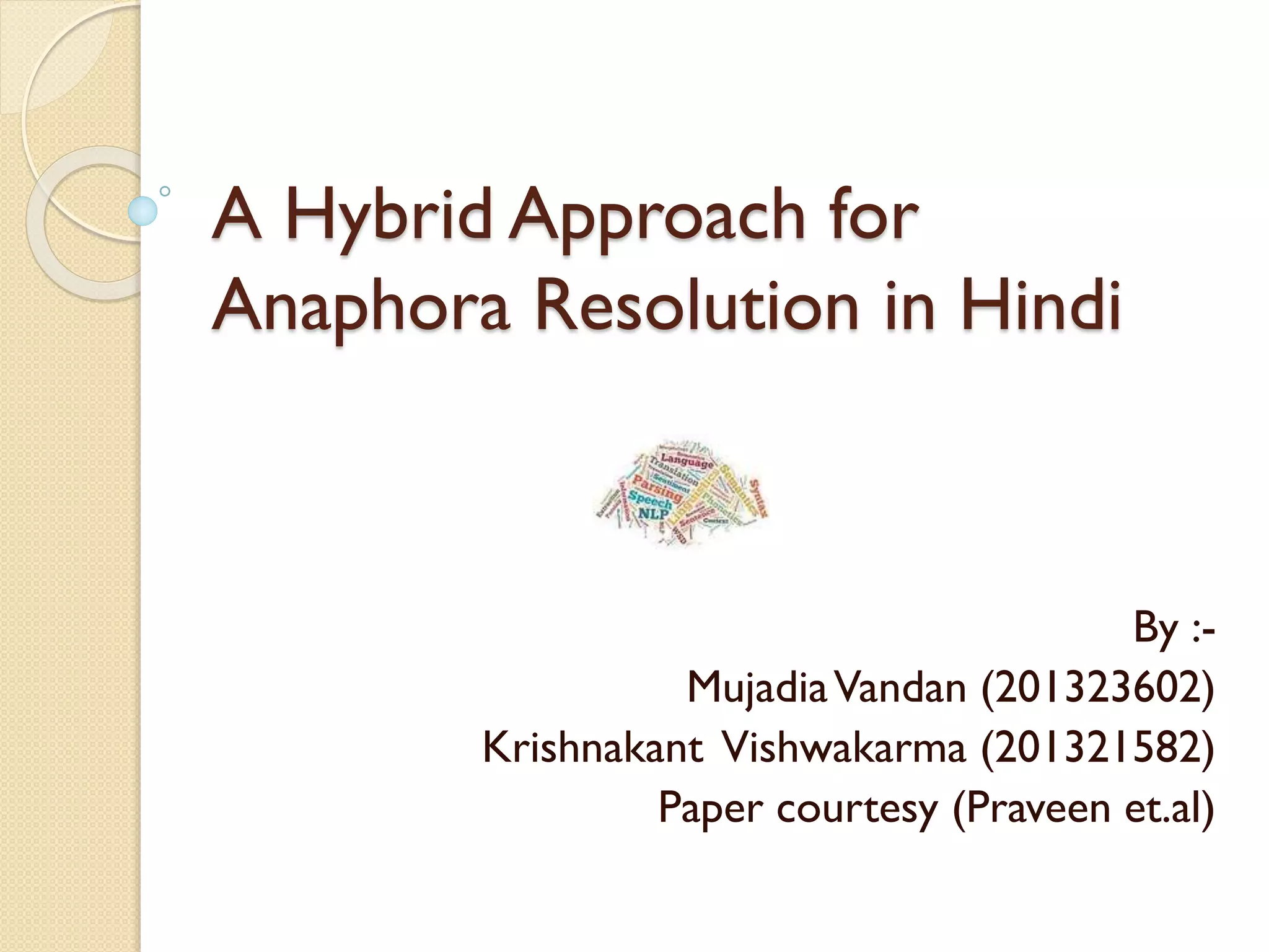 A Hybrid Approach For Anaphora Resolution In Hindi Pptx Programming Languages Computing