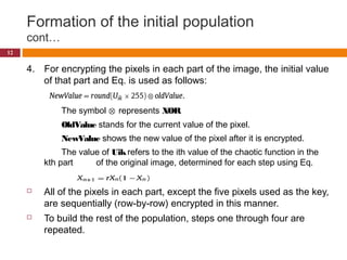 A hybrid genetic algorithm and chaotic function model for image ...