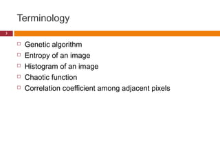 A hybrid genetic algorithm and chaotic function model for image encry…