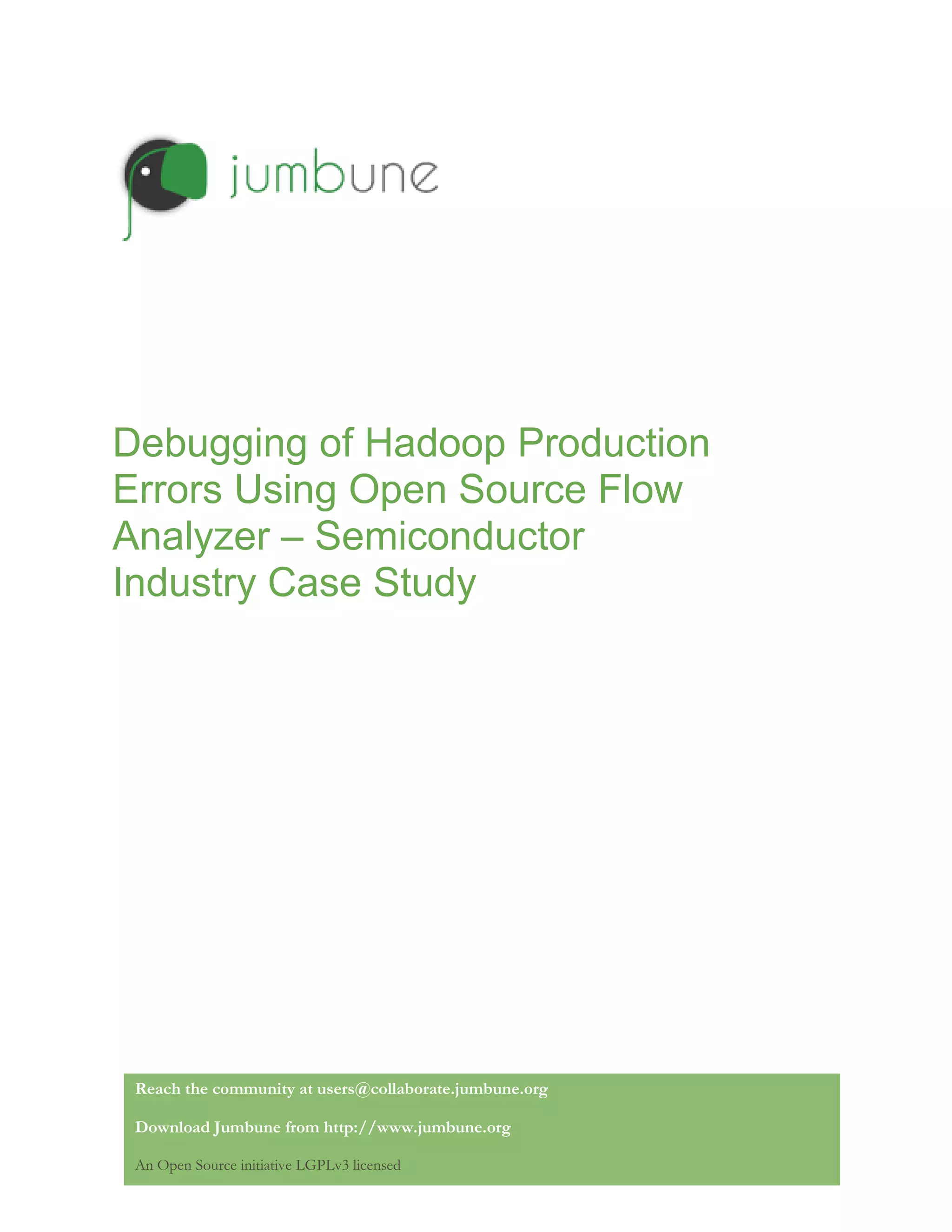 Debugging Of Hadoop Production Errors Using Open Source Flow Analyzer Semiconductor Industry