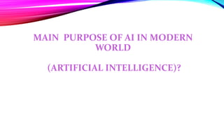 Purpose Of A.I | PPTX