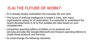 Artificial intelligence and it's future of work | PPTX