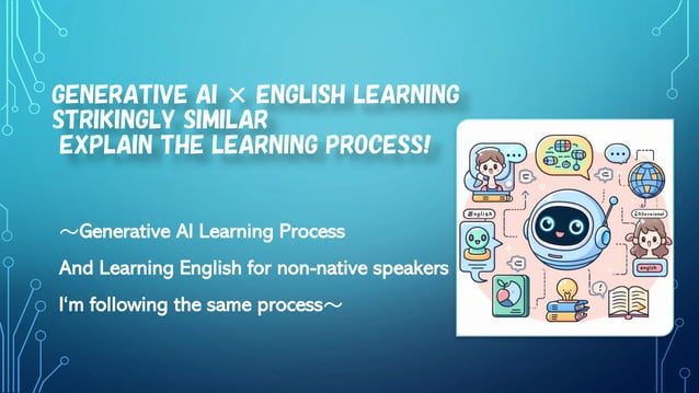 Generative AI × English Learning: Surprisingly Similar Learning ...