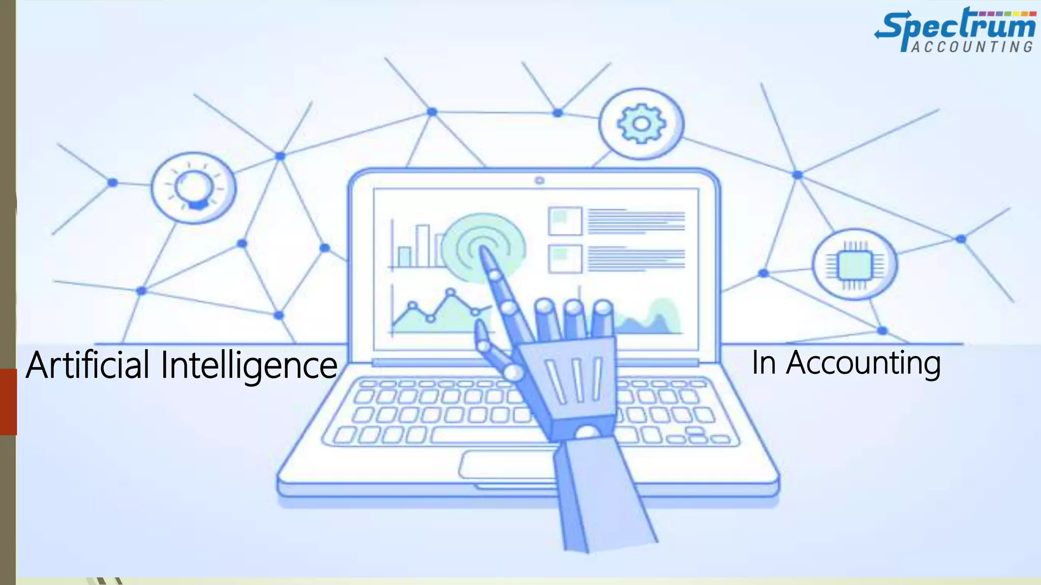 Artificial Intelligence and Accounting | PPTX