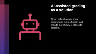 AI-Assisted Grading And Feedback in Education | PPT