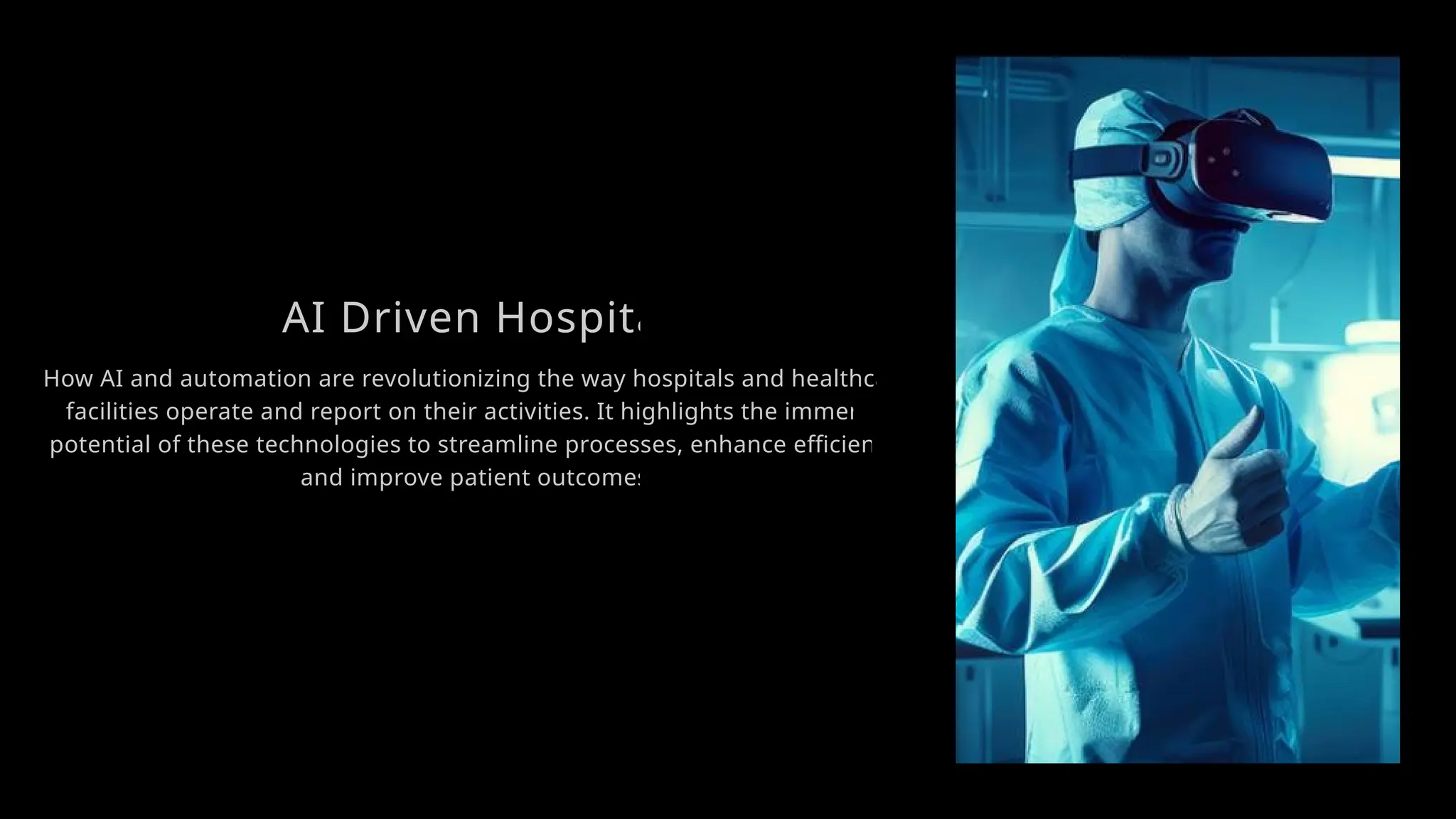 AI-Driven Hospital Operations and Reporting (1).pptx