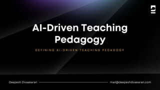 AI - Driven Teaching Pedagogy | PPTX