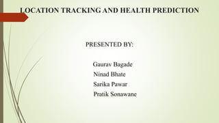 Location Tracking And Health Prediction Using Machine Learning ...