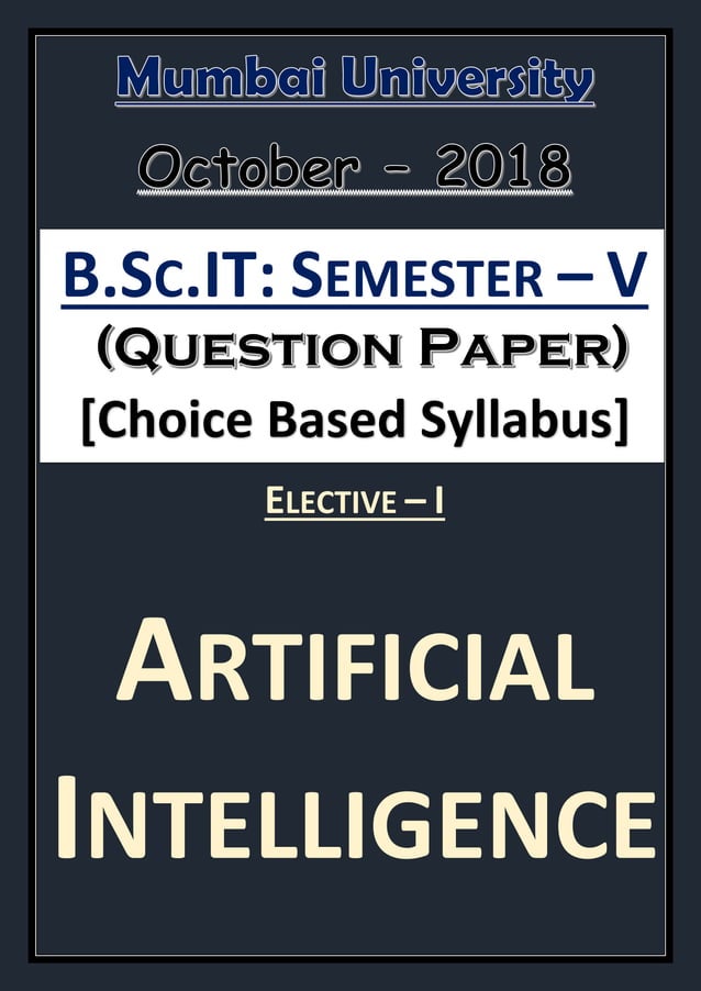 Artificial Intelligence (Question Paper) [October – 2018 | Choice Based ...