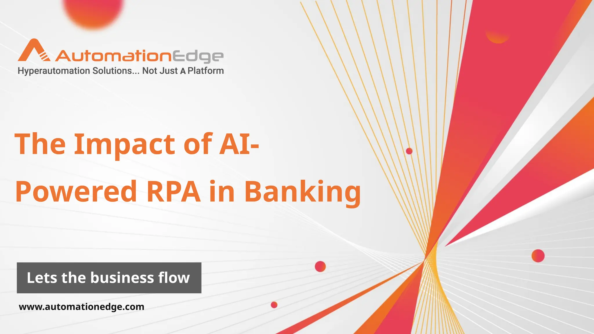 The Impact of AI-Powered RPA in Banking! | PPTX