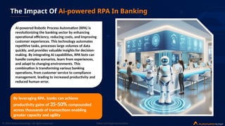 The Impact of AI-Powered RPA in Banking! | PPTX