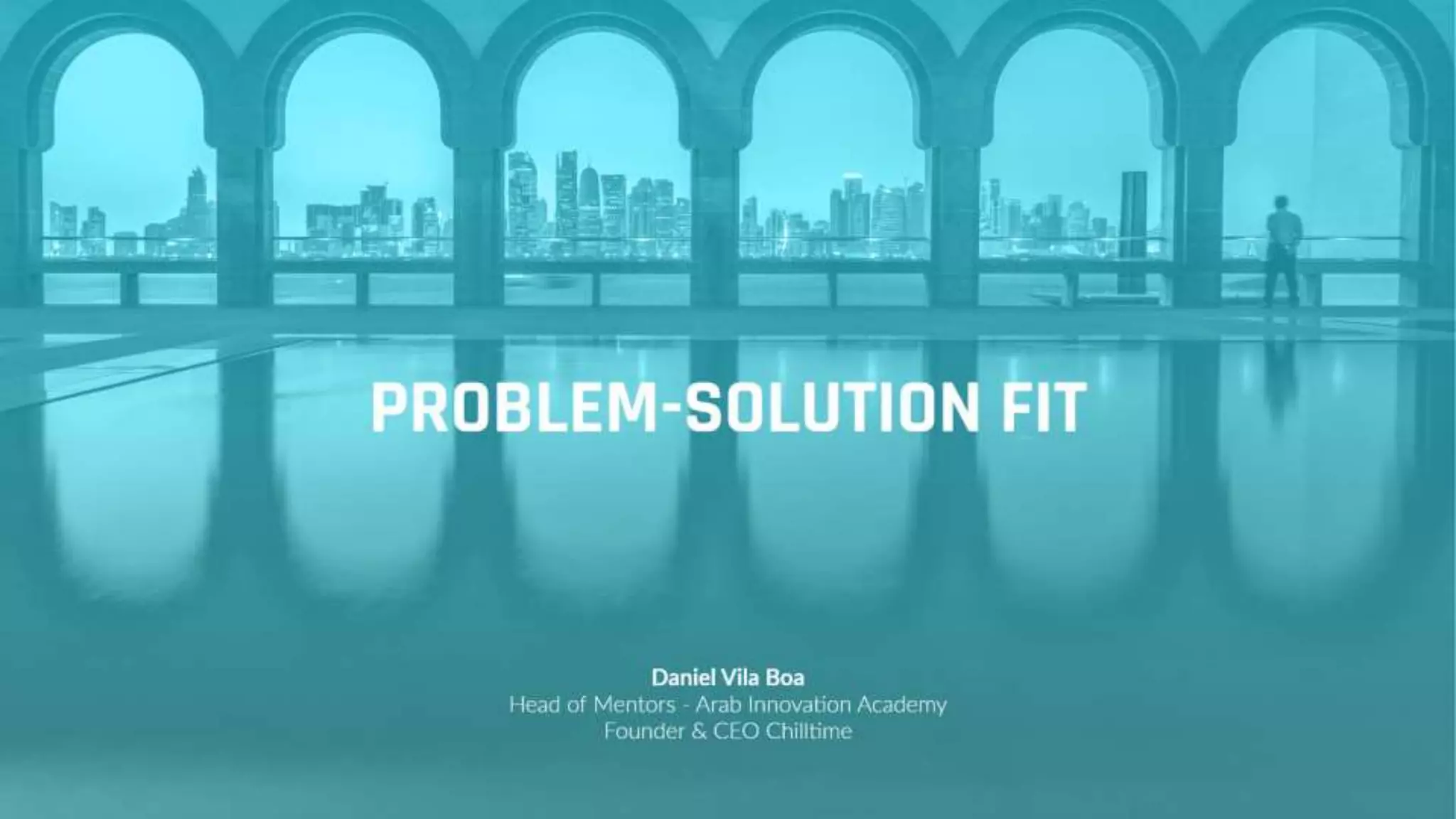 Problem-Solution Fit - Daniel Vila Boa | PPT