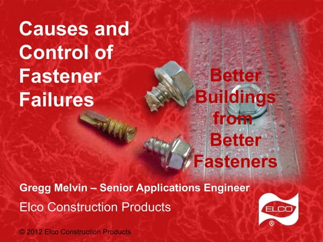 Causes and Control of Fastener Failures | PPT | Construction Industry ...