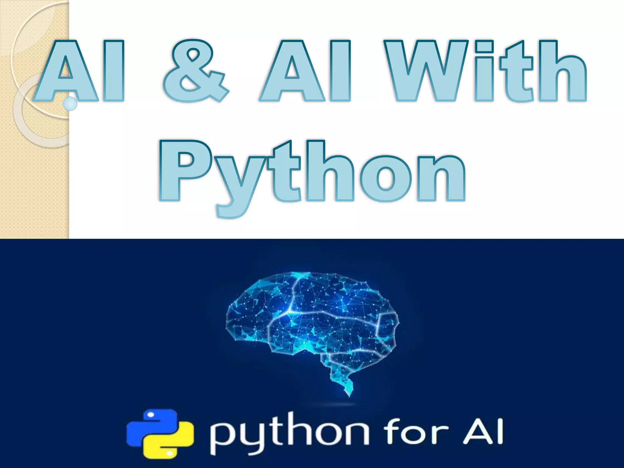Ai & ai with python | PPTX | Programming Languages | Computing