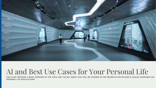 AI and Best Use Cases for Your Personal Life.pptx