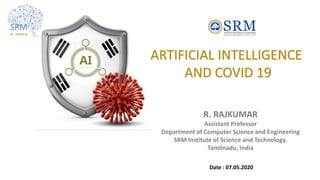 AI and covid19 | Mr. R. Rajkumar, Assistant Professor, Department of ...