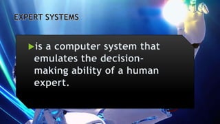 Artificial Intelligence and Expert Systems | PPTX