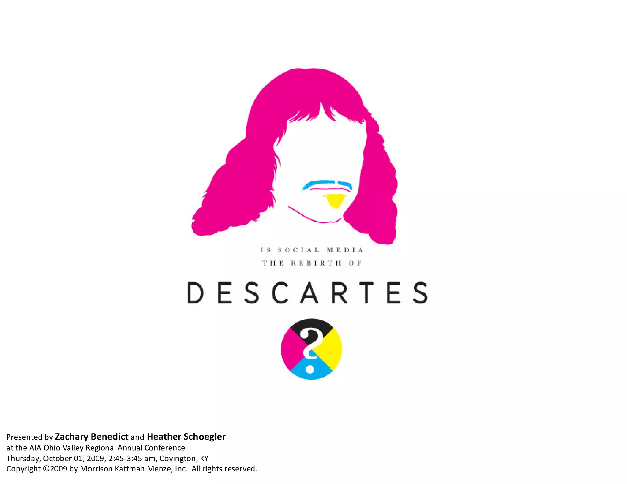 The Tragic Death Of Descartes Is Social Media The Rebirth Ppt
