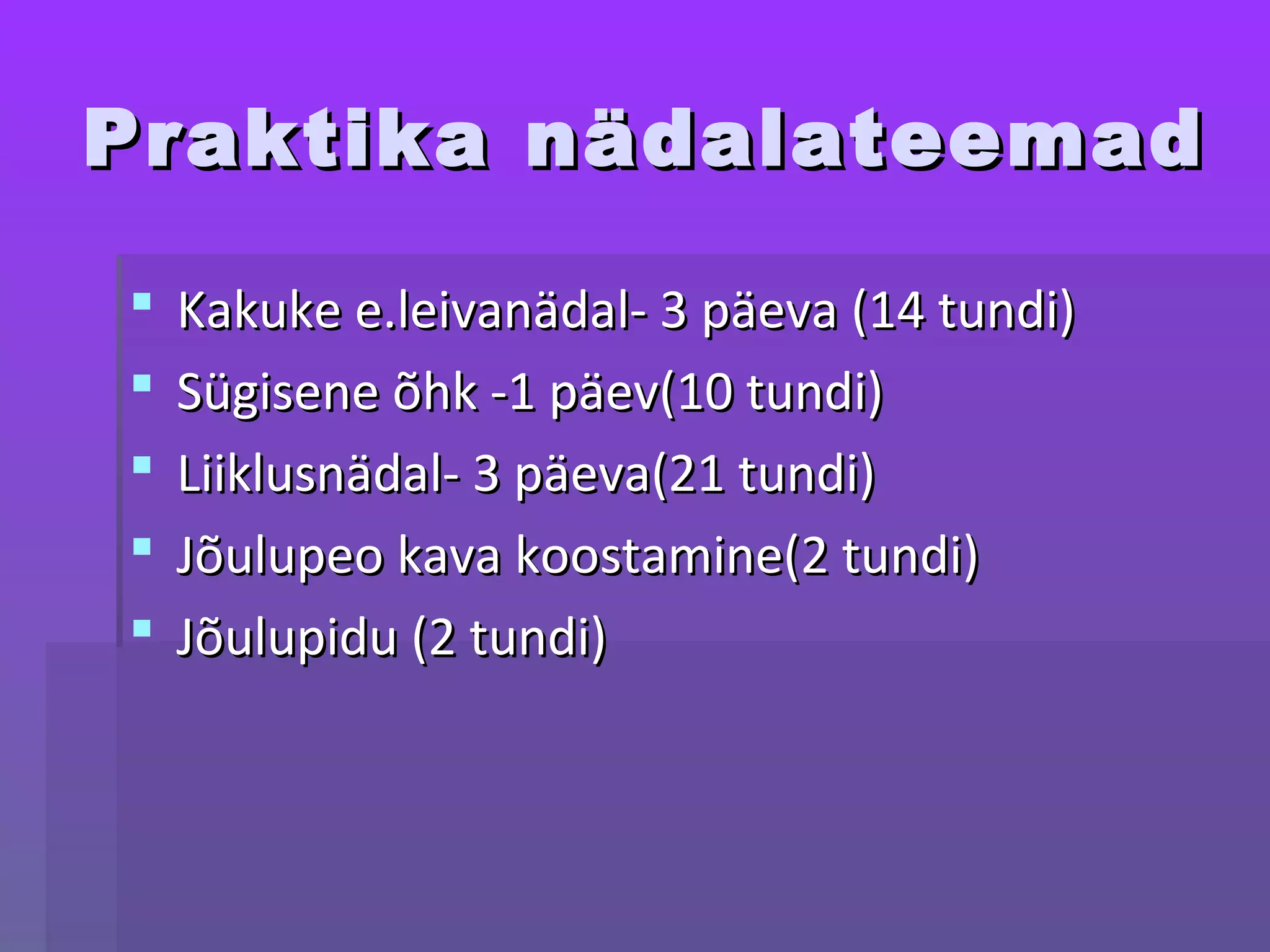 Aiapraktika i naksitrallid | PPT