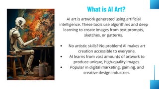 AI Art for Beginners - Create Stunning Artwork in Minutes! | PPT
