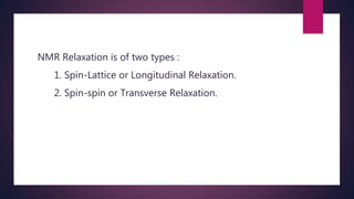NMR SPECTROSCOPY | PPTX