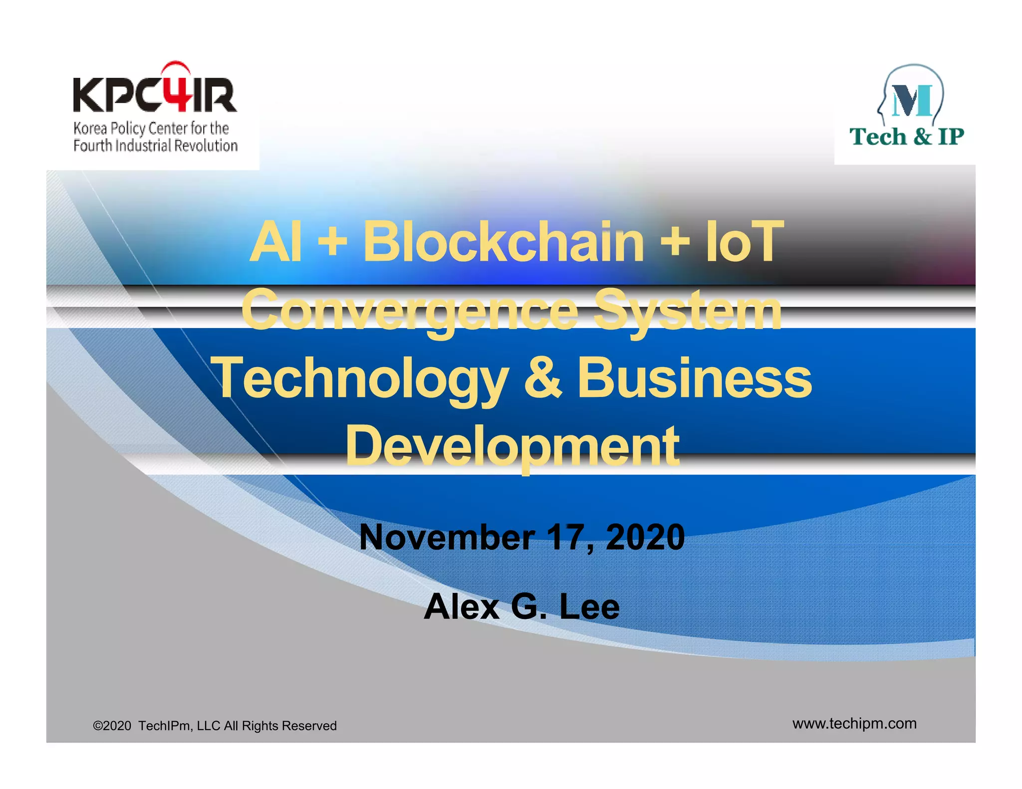 AI Blockchain IoT Convergence System Technology & Business Development | PPT