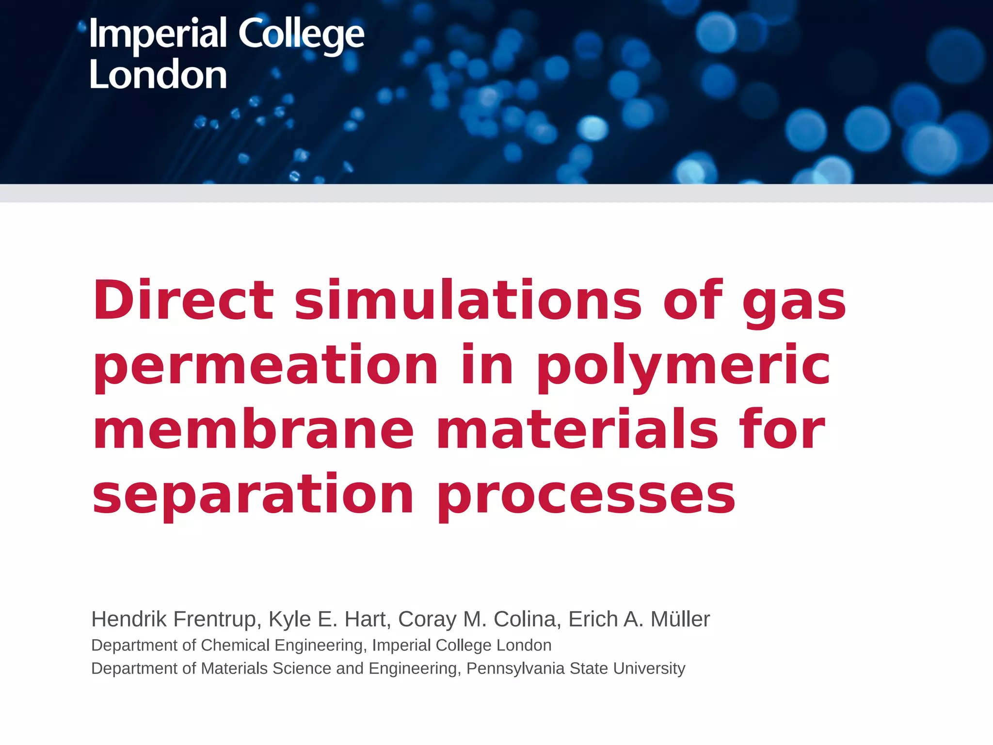 AIChE Annual Meeting 2013: Direct simulations of gas permeation in ...