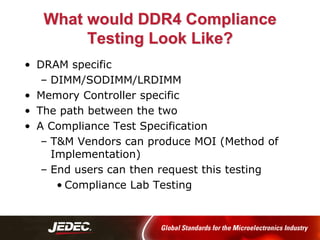 DDR4 Compliance Testing. Its time has come! | PPT