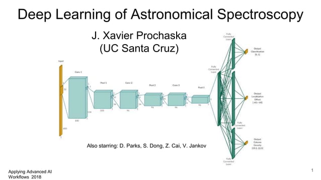Deep Learning of Astronomical Spectroscopy, J. Xavier Prochaska | PPT