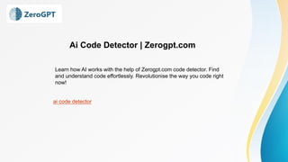 Ai Code Detector Zerogpt.com.ai code detector | PDF
