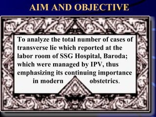 "Internal podalic version- revival of a disappearing art" | PPT