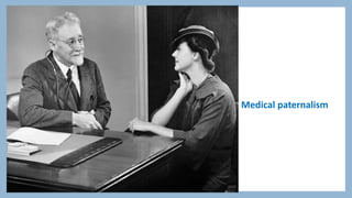 The patient-provider relationship has changed. Welcome to the new era ...