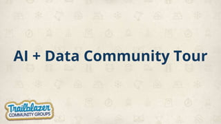 AI + Data Community Tour | PPTX