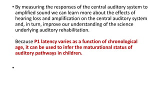 Aided Cortical Auditory Evoked Potential (CAEP) Testing - (1) (1).pptx