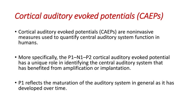 Aided Cortical Auditory Evoked Potential (CAEP) Testing - (1) (1).pptx