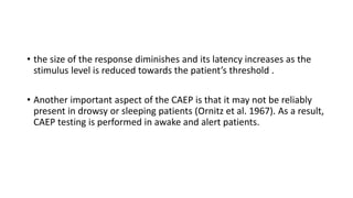 Aided Cortical Auditory Evoked Potential (CAEP) Testing - (1) (1).pptx