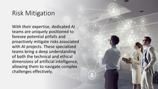 Unlocking Success with a Dedicated AI Development Team | PPT