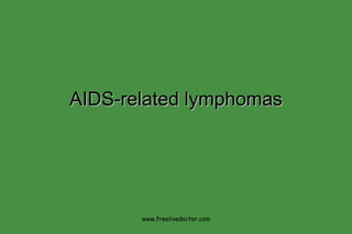 Aids related lymphomas | PPT