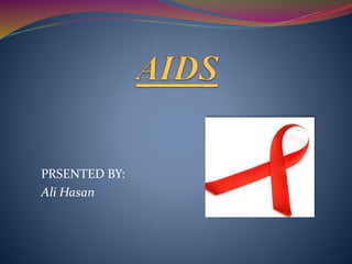 AIDS, presentation. | PPT