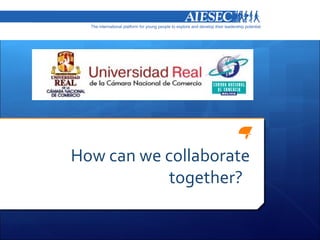 AIESEC & U REAL CNC | PPT