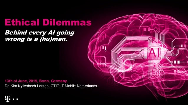 Ethical Dilemmas in AI/ML-based systems Ethical Dilemmas in AI/ML-based systems