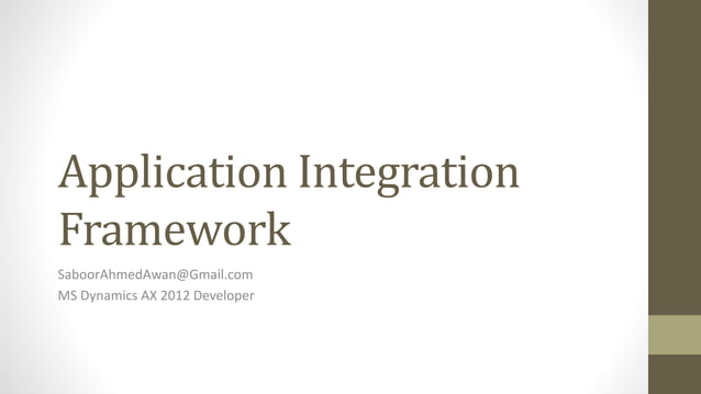 Dynamic AX : Application Integration Framework | PPTX