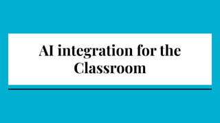 AI for Educators - Integrating AI in the Classrooms | PDF