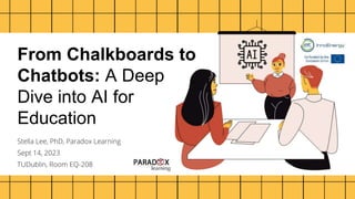 From Chalkboards to Chatbots: A Deep Dive into AI for Education ...