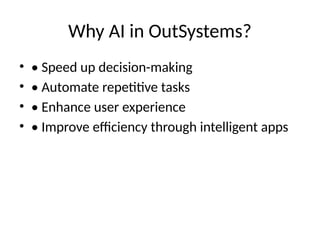 AI_for_OutSystems_Presentation - Artificial intelligence | PPT