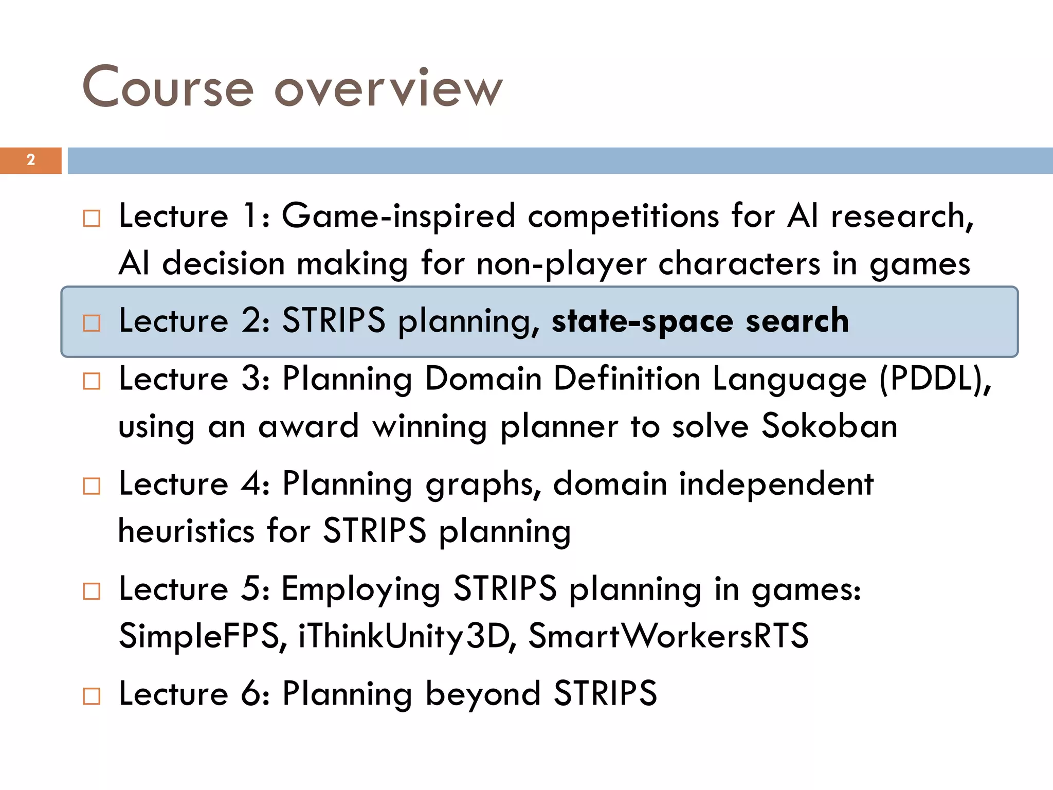 Intro to AI STRIPS Planning & Applications in Video-games Lecture2-Part2 | PPT