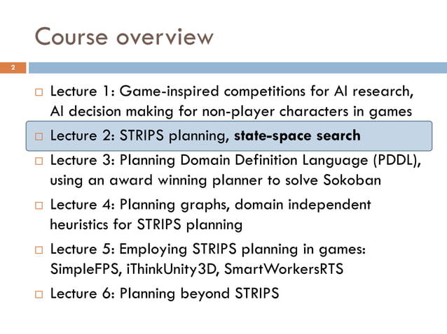 Intro to AI STRIPS Planning & Applications in Video-games Lecture2-Part2 | PPT